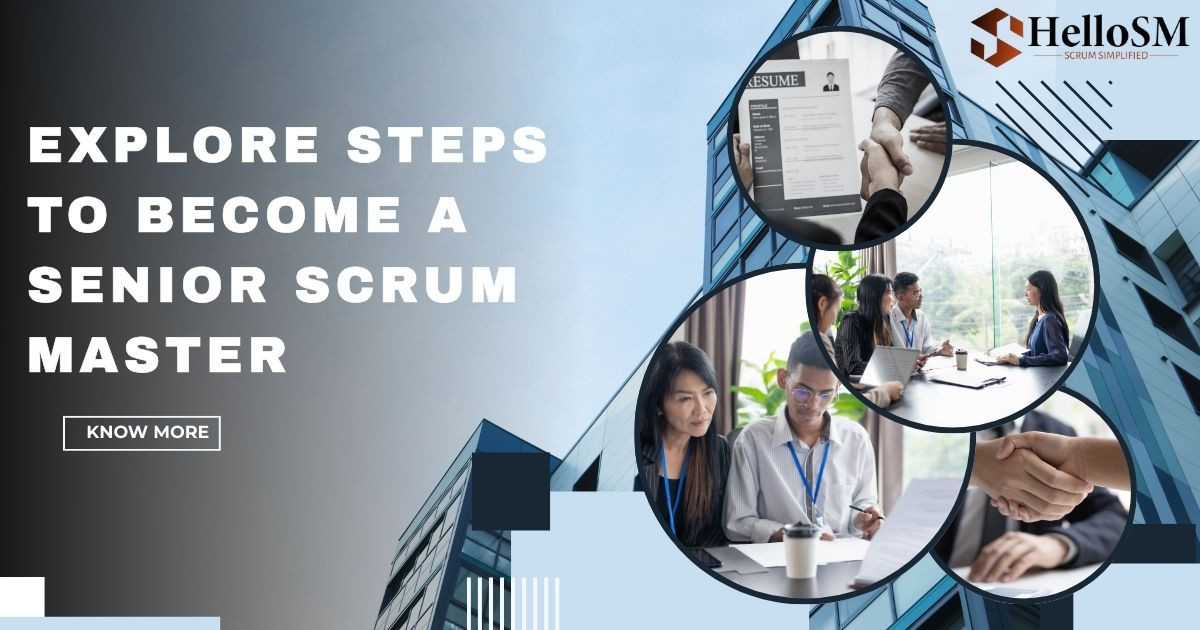Scrum Master Career Growth: Steps to Become a Senior Scrum Master